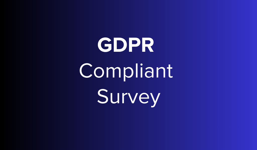 GDPR-Compliant Survey: Checklist, Questions & Statement (2026) - Responsly